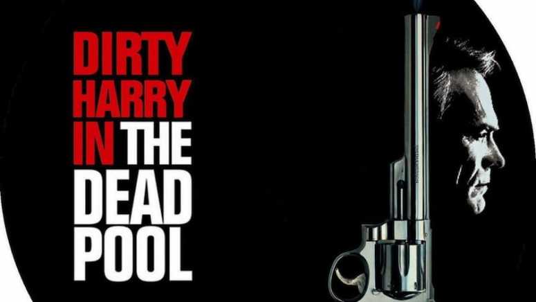 Dirty Harry Dead Pool | FilmFad.com